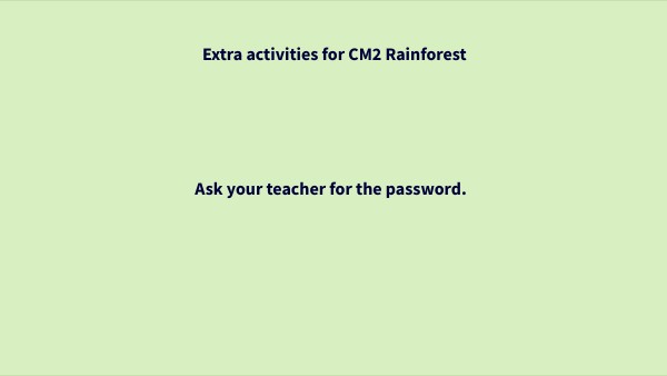 EXTRA CM2 Rainforest | Genially