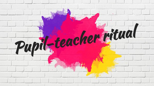 Pupil-teacher ritual