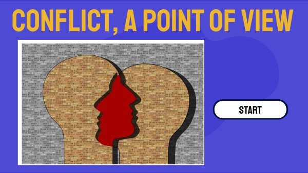 CONFLICT, A POINT OF VIEW 10B | Genially