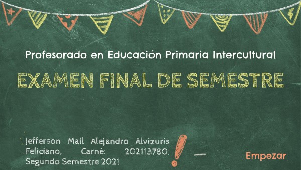 MÓDULO DIDÁCTICO Examen Final de Semestre | Genially