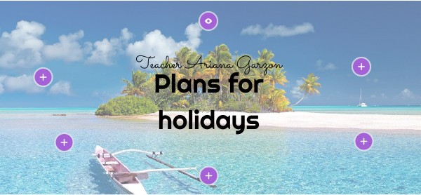 Plans for holiday | Genially