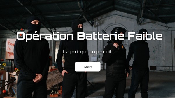 Opération Batterie Faible | Genially