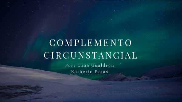 Complemento circunstancial | Genially