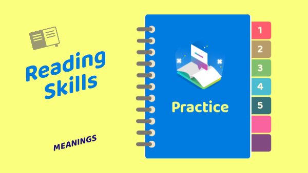 READING SKILLS - MEANING