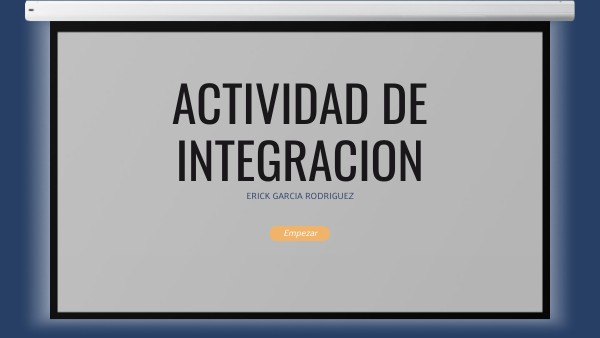 actividad integradora | Genially