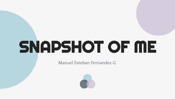 Snapshot of Me - Manuel F.