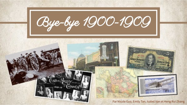 Projet Bye Bye 1900-1909 | Genially
