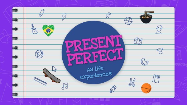 Present Perfect 6th grade