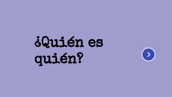 QUIEN ES QUIEN