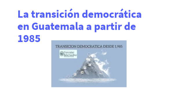 La transición democrática a partir de 1985 | Genially