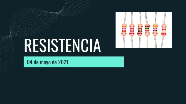 Resistencia | Genially