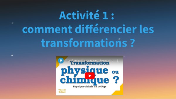 Transformation chimique ou physique 4e