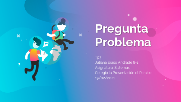 PREGUNTA PROBLEMA - TRABAJO PERSONAL TP3