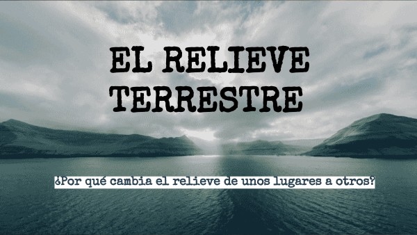 RELIEVE:SESIÓN 1 | Genially