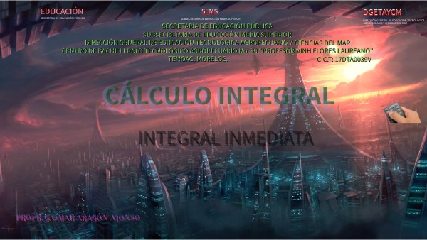 INTEGRAL INMEDIATA II | Genially