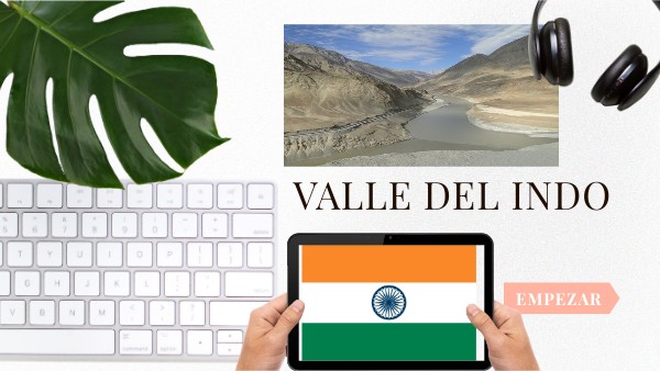 PRESENTACIÓN DEL VALLE DEL INDO | Genially