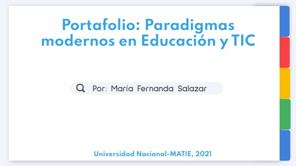 Portafolio MATIE: Paradigmas modernos en educación y TIC