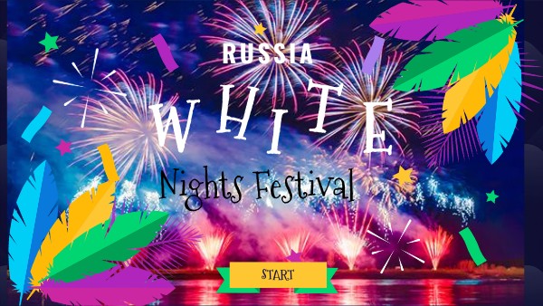 WHITE NIGHTS FESTIVAL