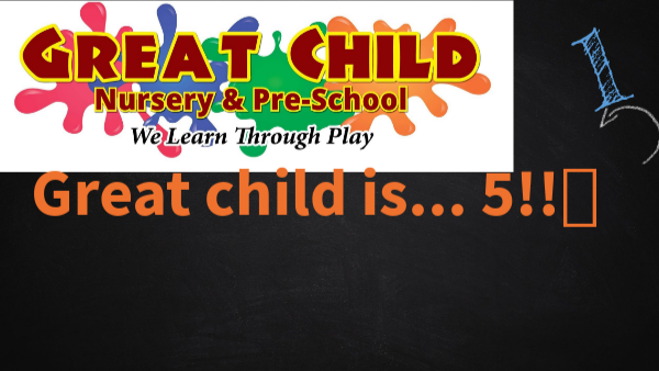 Great Child is... 5 !!🥳