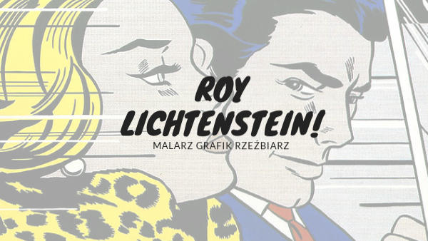 ROY LICHTENSTEIN! | Genially