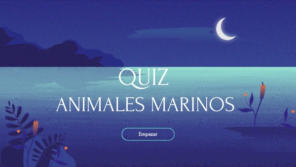 QUIZ ANIMALES MARINOS | Genially