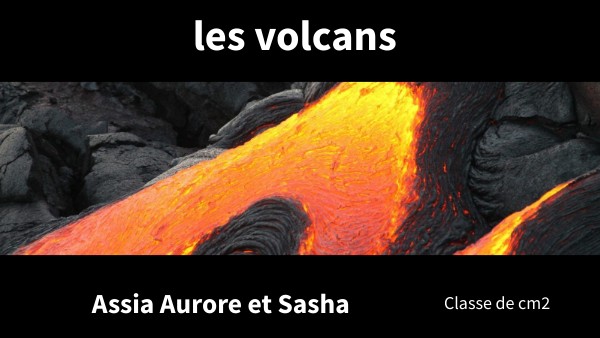 les volcans | Genially