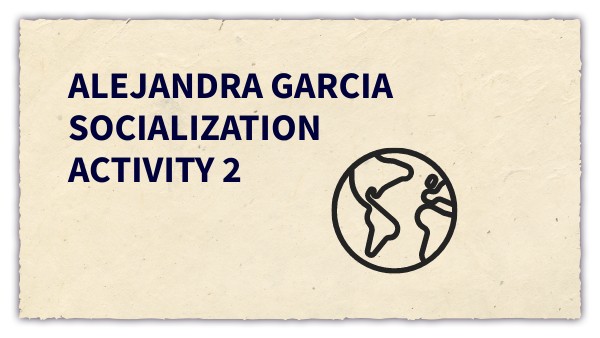 SOCIALIZATION P3 ACT 2 | Genially