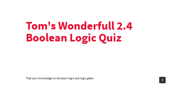 Tom's Wonderfull 2.4 Boolean Logic Quiz | Genially