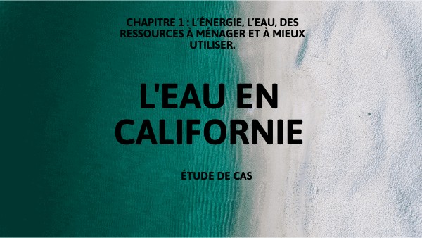 Eau en Californie 5e | Genially