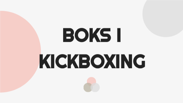 Boks i kickboxing | Genially