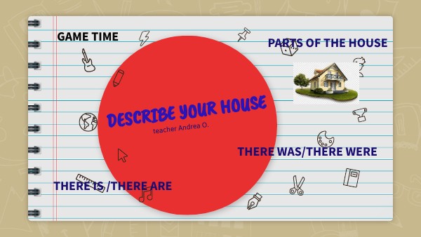 DESCRIBE YOUR HOUSE | Genially