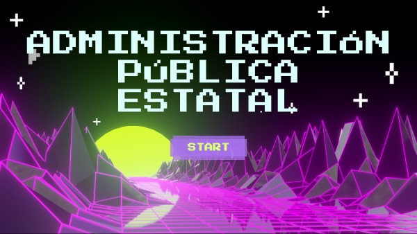 ADMINISTRACIÓN PÚBLICA ESTATA | Genially