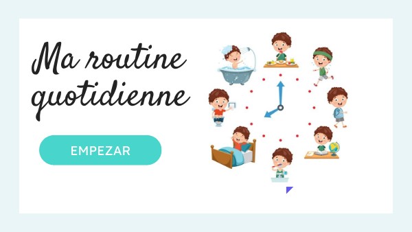 Ma routine quotidienne | Genially