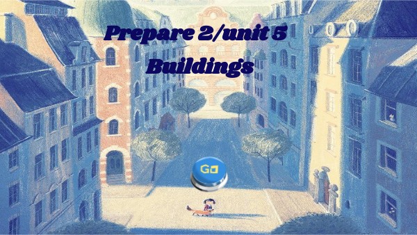 Pr 2 u5 Buildings | Genially
