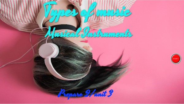 Types of music/Pr2 | Genially