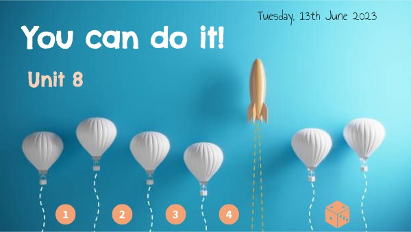 UNIT 8 - YOU CAN DO IT! | Genially