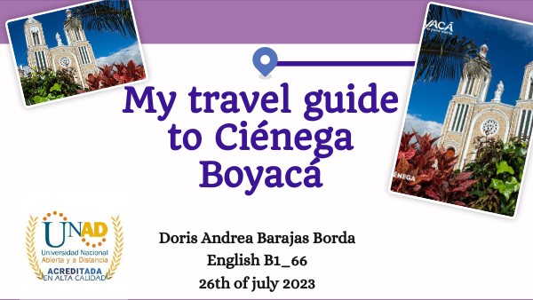 My travel guide to Ciénega Boyacá_ Doris Andrea Barajas | Genially