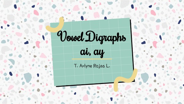 Vowel Digraphs ai, ay | Genially