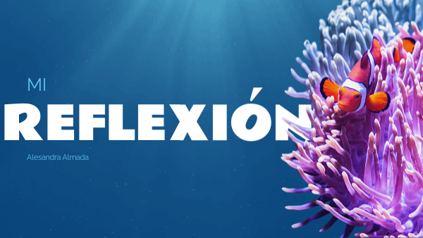 mi reflexión | Genially
