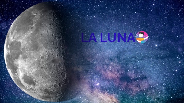 LA LUNA | Genially
