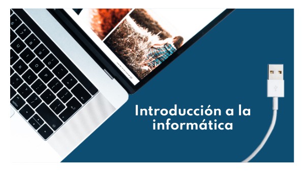 ME_1ro_Informática_C1_Introducción a la informática | Genially