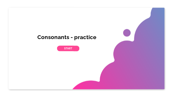 Consonants - practice