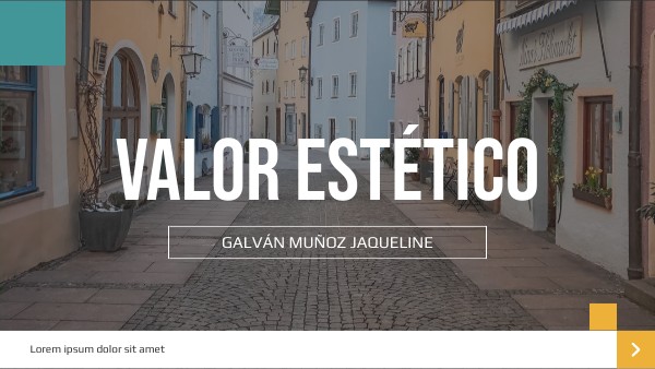 VALOR ESTÉTICO | Genially