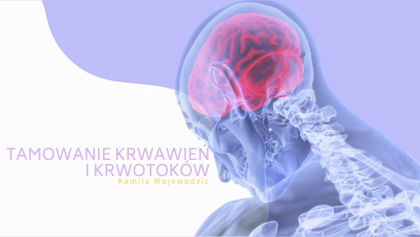 Krwawienia i krwotoki | Genially