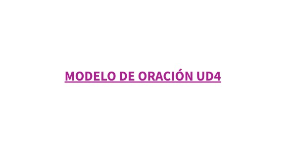 MODELO DE ORACIÓN UD4