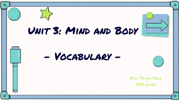 Unit 3: Mind and Body 10th grade | Genially