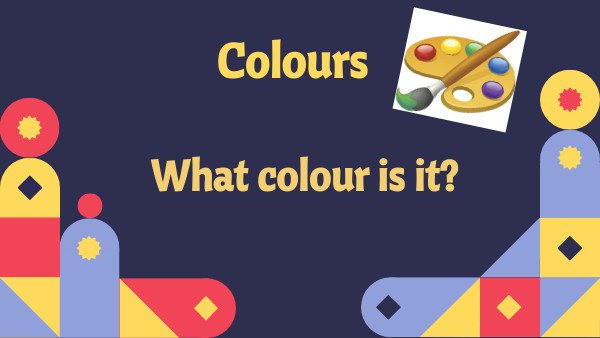 What colour is it? - 5 kindergarten | Genially
