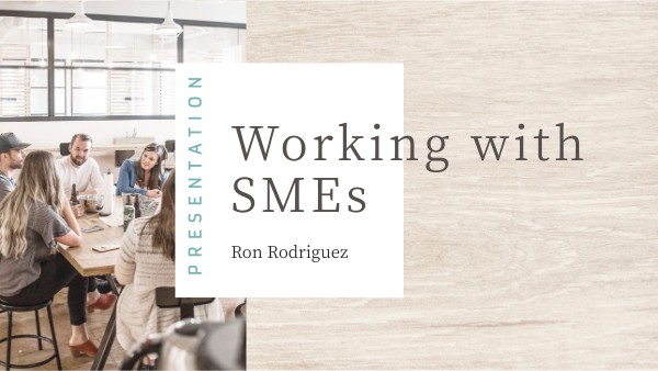 Working with SMEs