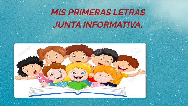 PRIMERA JUNTA INFORMATIVA