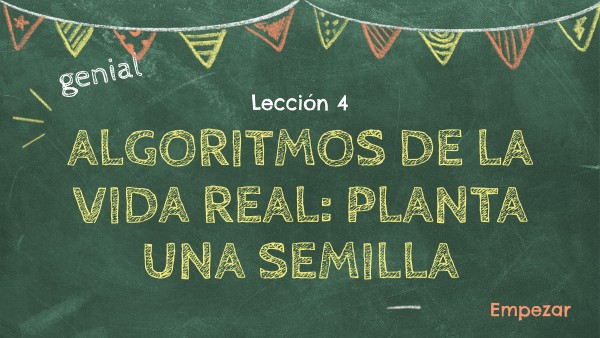 Lección 4: Algoritmos de la vida real